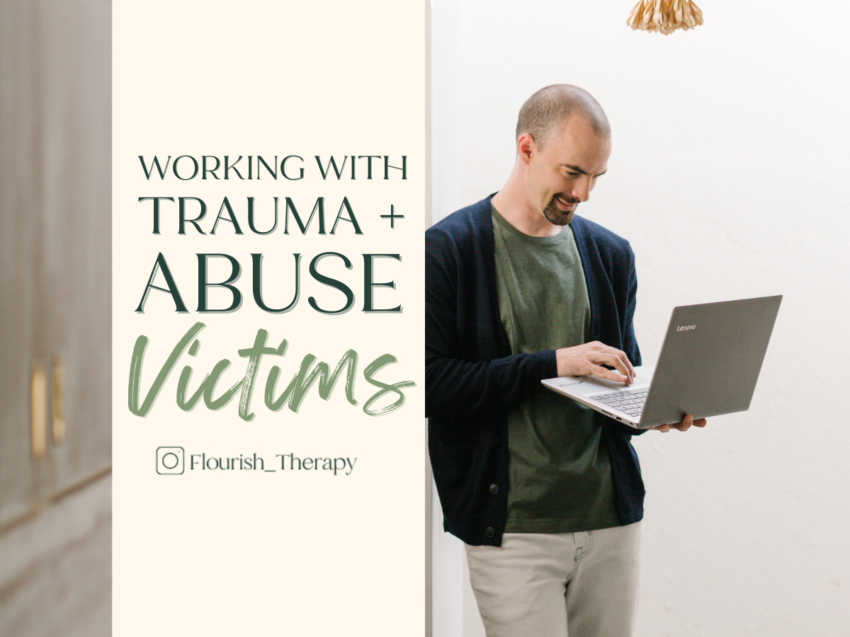Working with Trauma + Abuse Victims